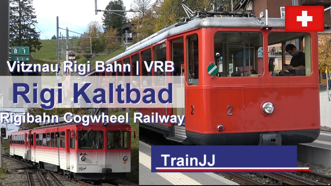 4K Rigi Bahn | Bahnhof Rigi Kaltbad Spa | Zahnradbahn - Swiss Rackwheel ...