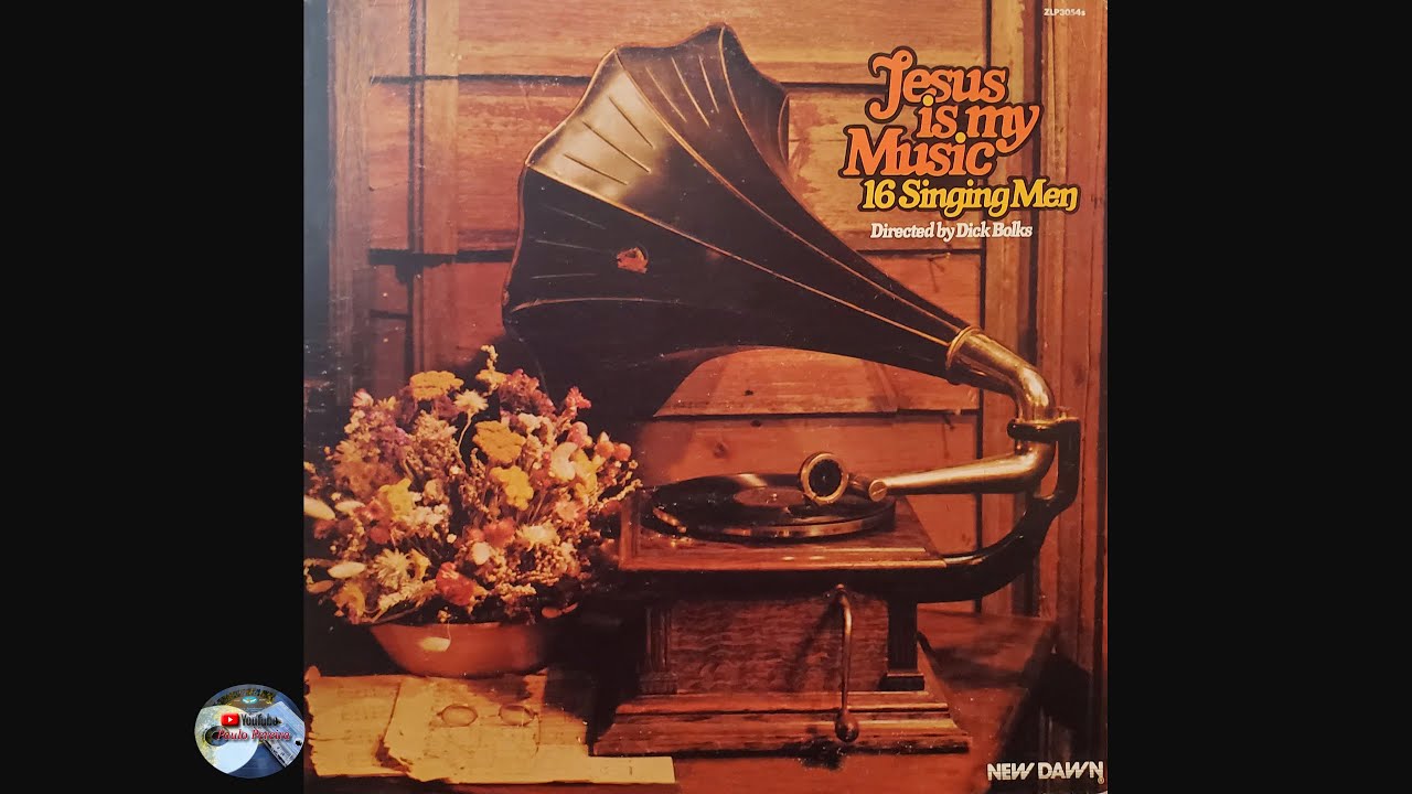 16 Singing Men - Jesus is My Music (1978) - YouTube