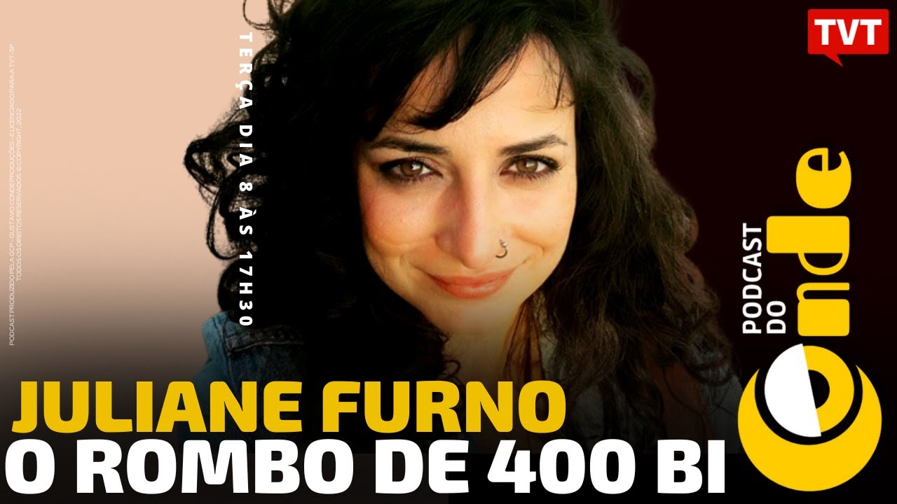 O rombo de 400 bi, com Juliane Furno | Podcast do Conde - YouTube