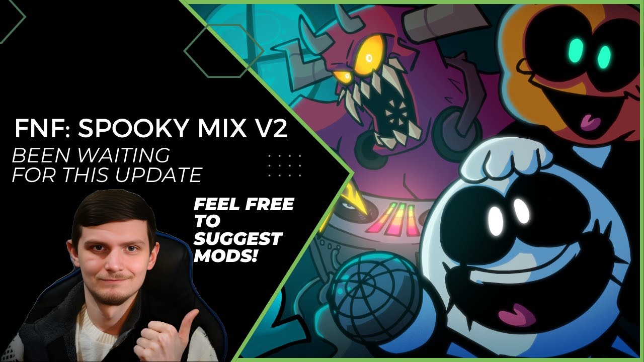 FNF: SPOOKY MIX V2: We've Been Waiting A While For This Update - YouTube