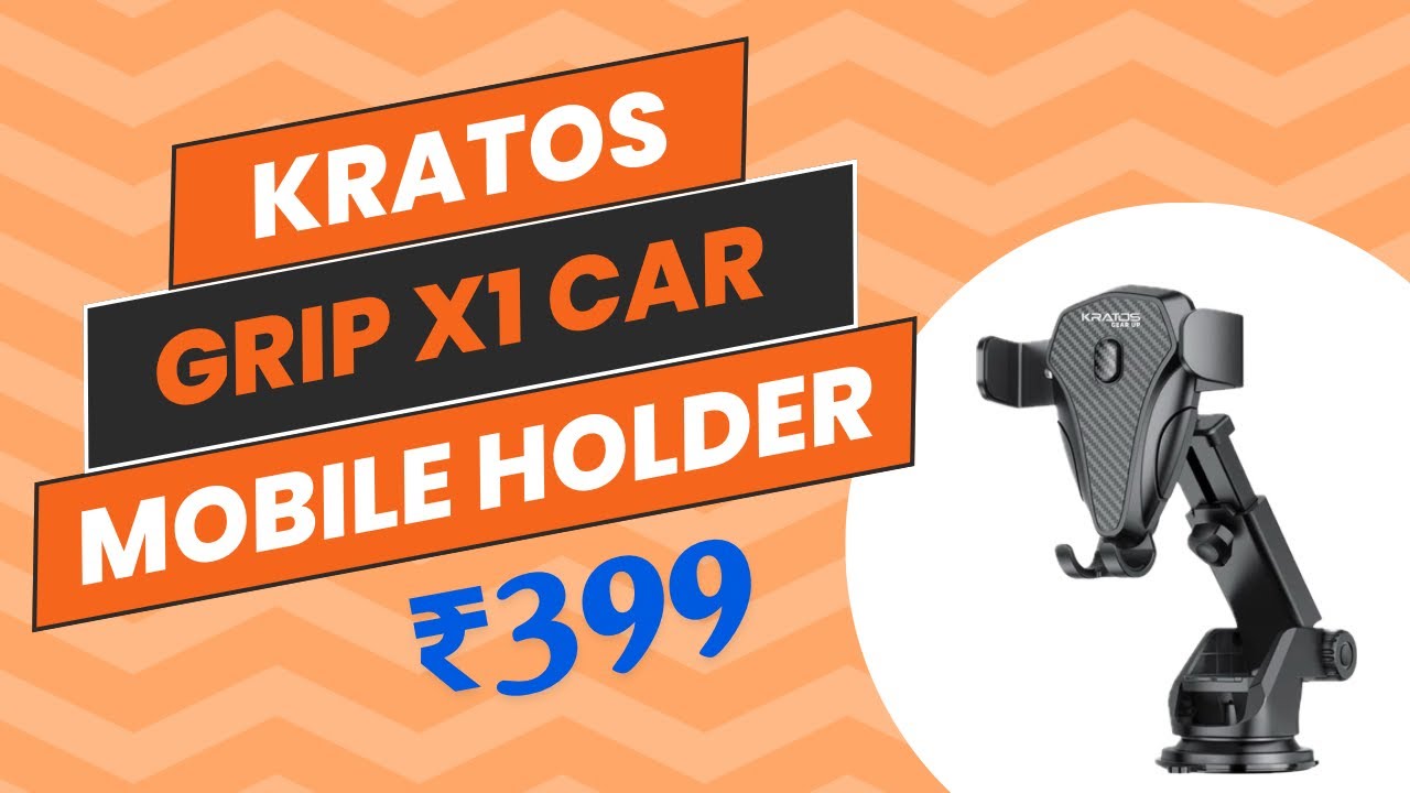 KRATOS GRIP X1 Car Mobile Holder | Unboxing & Setup - YouTube
