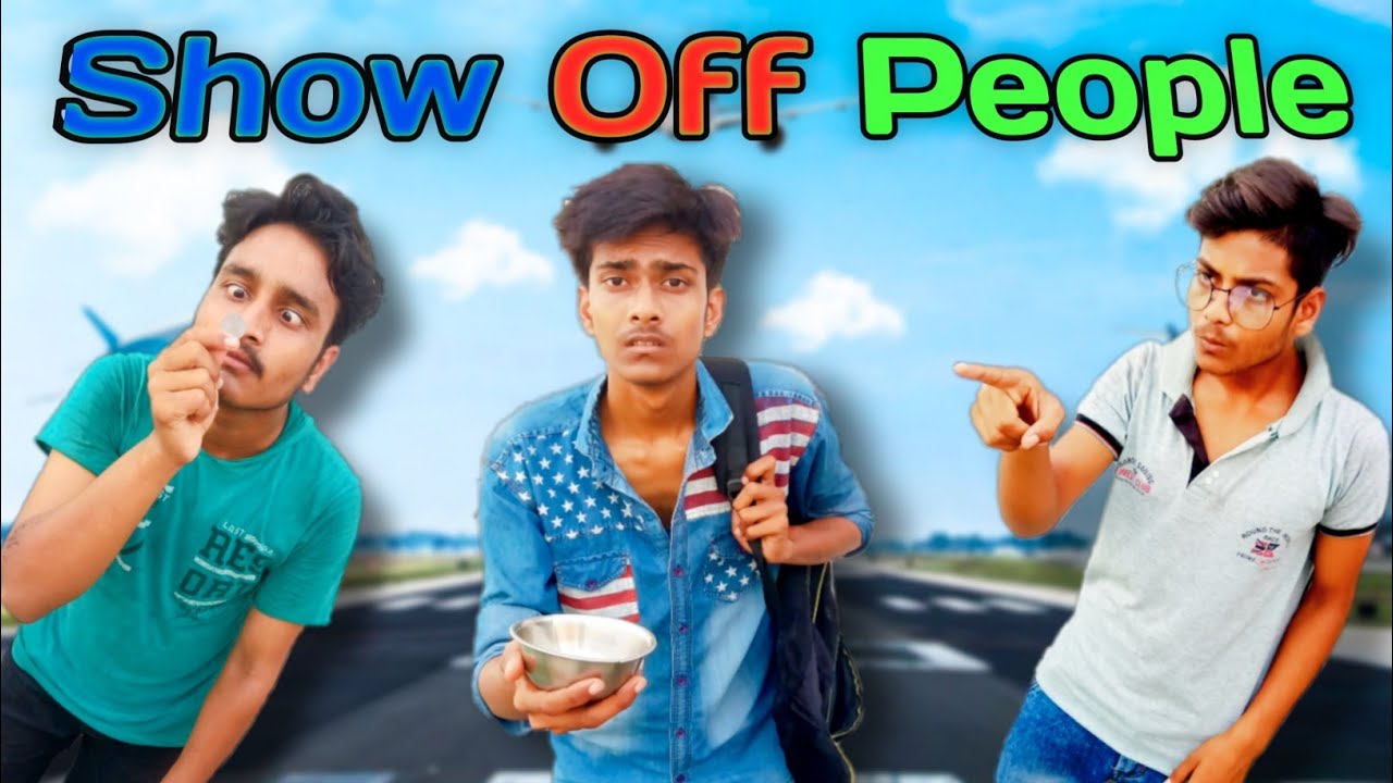 Show Off People |DHAMAKA TEAM |DT - YouTube