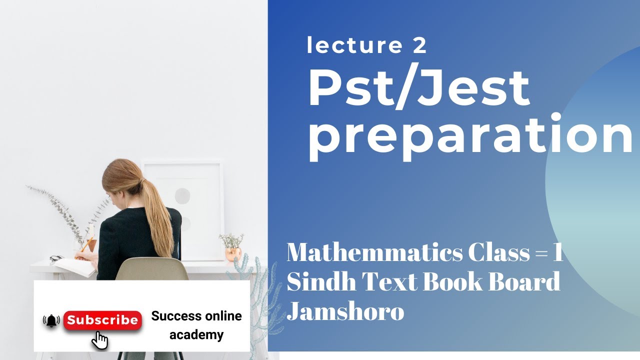 Pst/Jest Test Preparation | Mathemmatics Class = 1 | lecture 2 | sindh ...