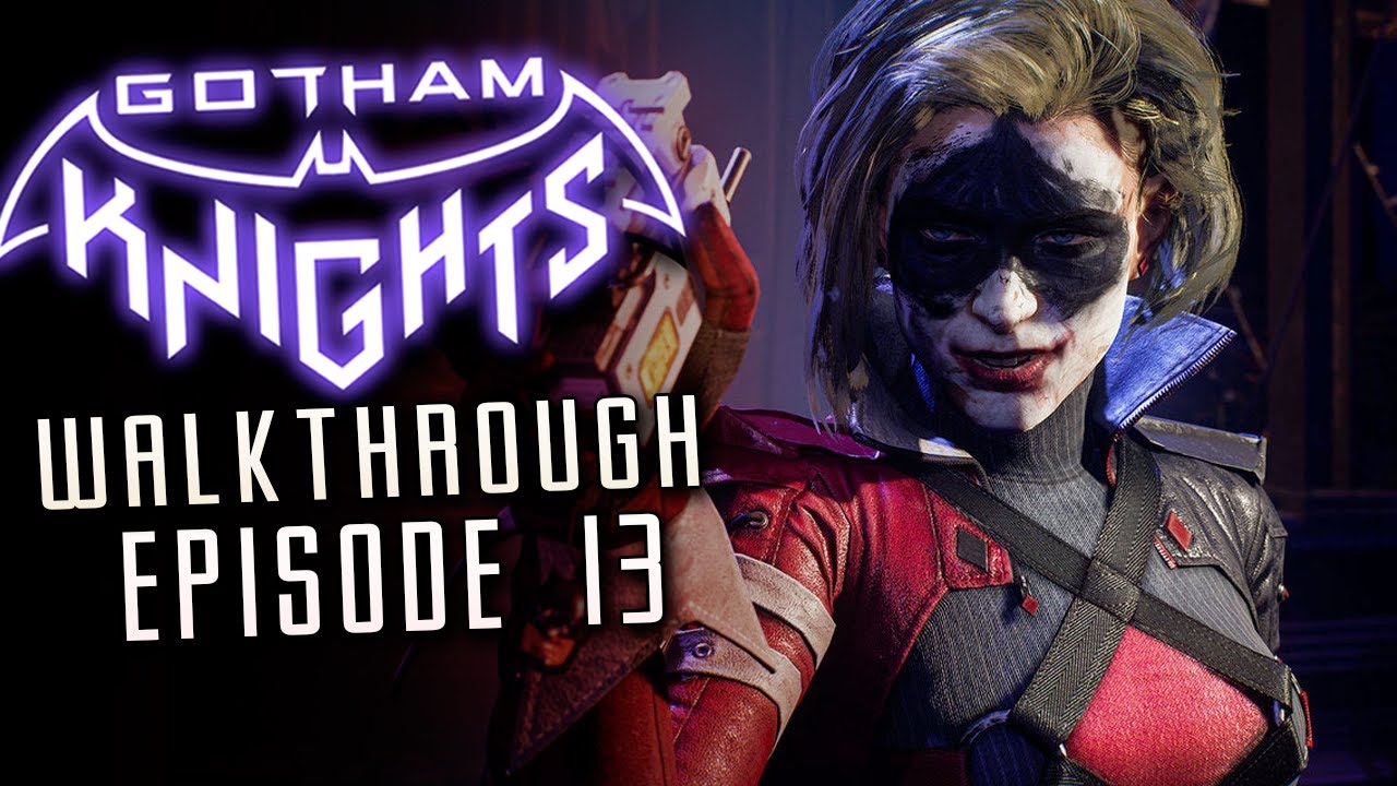 Gotham Knights Walkthrough Part 13 Chaos in General Harley Quinn BOSS ...
