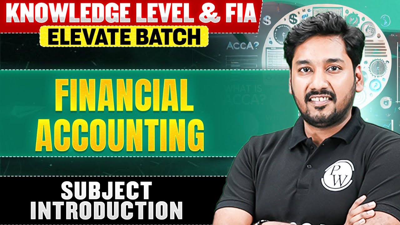 Financial Accounting | Knowledge Level Subject Introduction | ACCA By ...