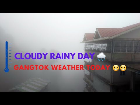 GANGTOK--LACHUNG WEATHER TODAY// GANGTOK SIKKIM - YouTube