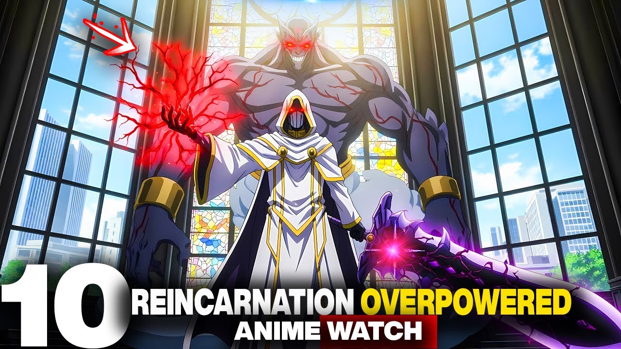 Top 10 New Reincarnation Anime with OP MC Overpowered Main Character ...