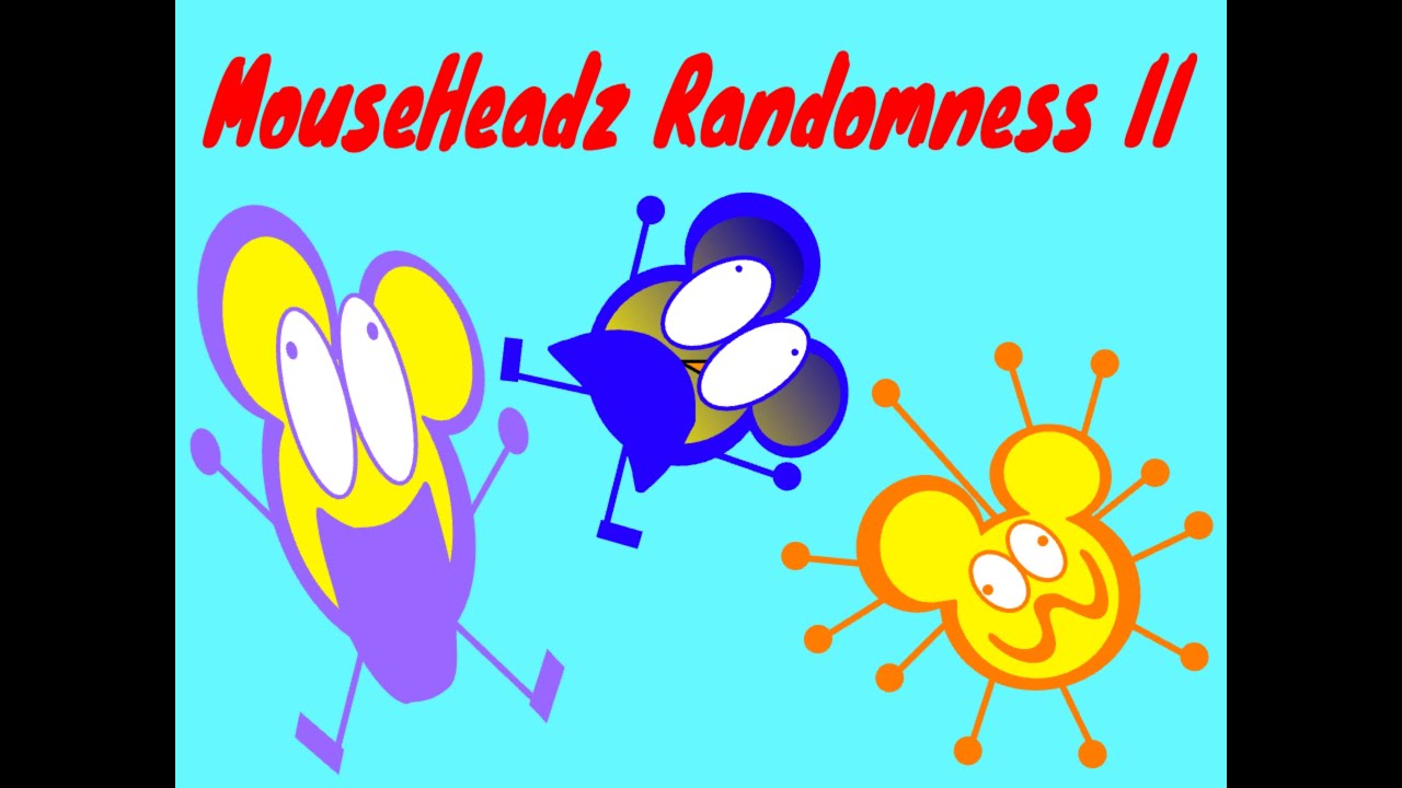 MouseHeadz Randomness II - YouTube