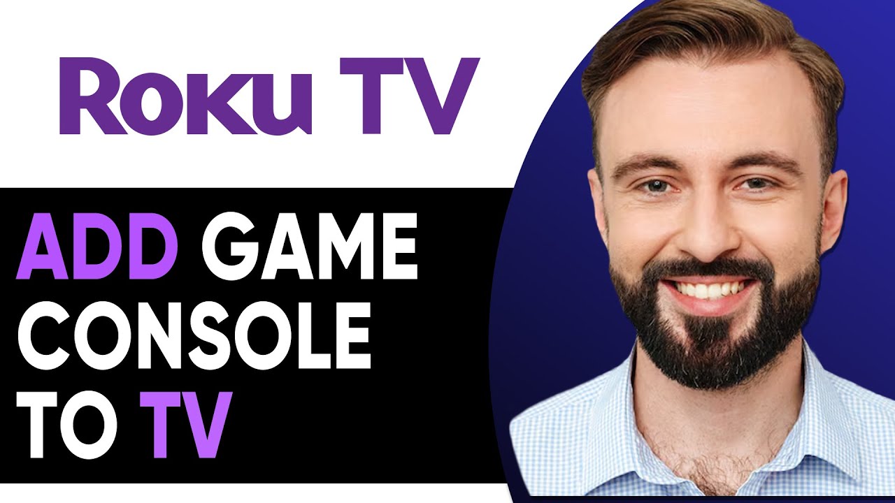 How To Add Game Console To Roku TV (2025) - YouTube