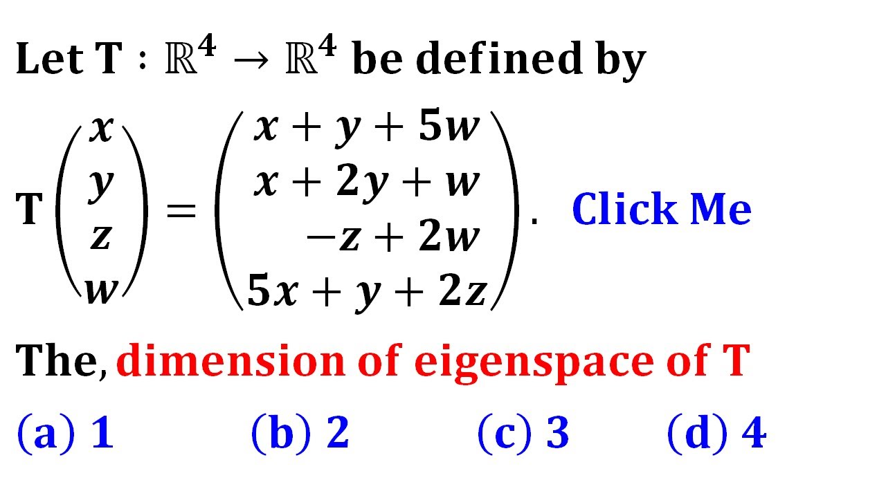 Dimension Of Subspace Gate 2011 Linear Algebra Eigenspace Of Linear Transformation Youtube