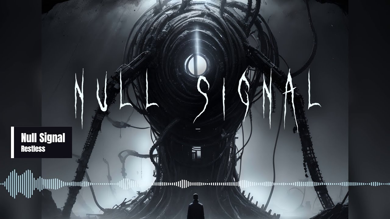 Null Signal - Restless - YouTube