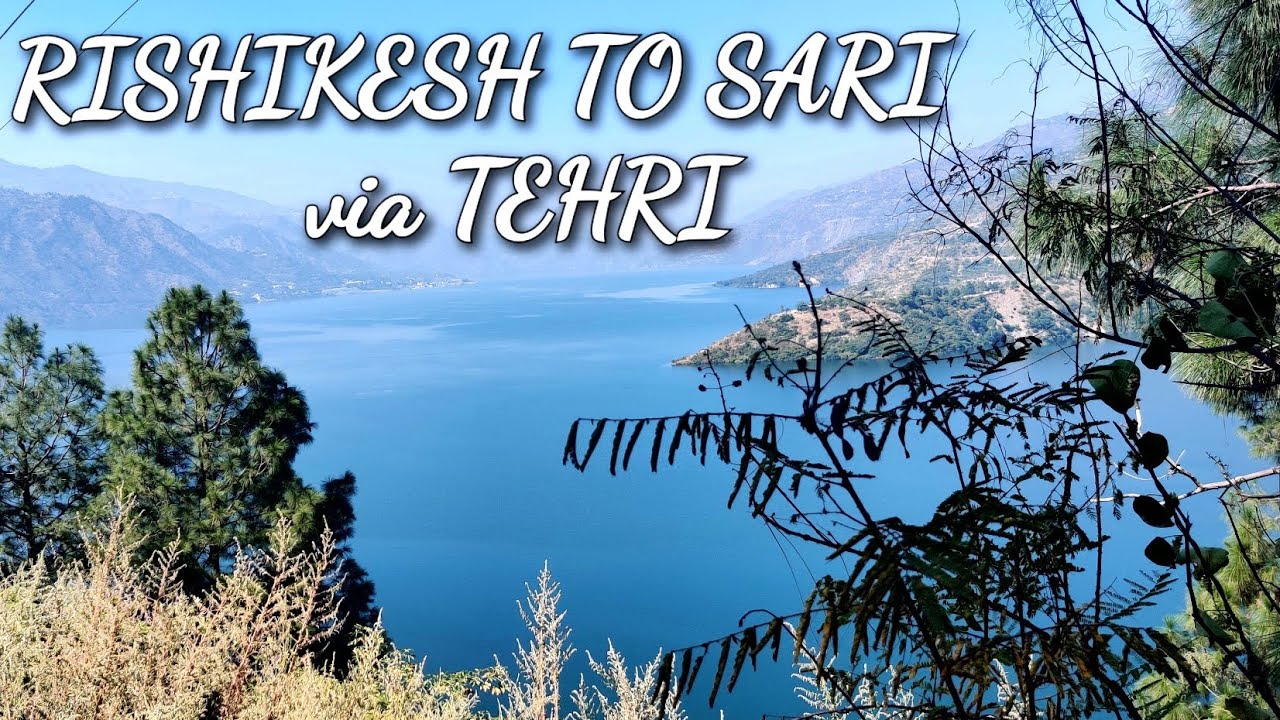 EP.#2 - WE WENT OVER THE HIGHEST DAM IN INDIA | RISHIKESH - SARI ...