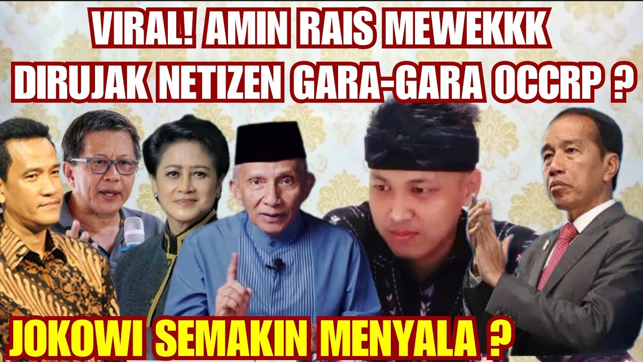 VIRAL! AMIN RAIS MEWEKKK DIRUJAK NETIZEN GARA GARA 0CCRP ? 😂 - YouTube