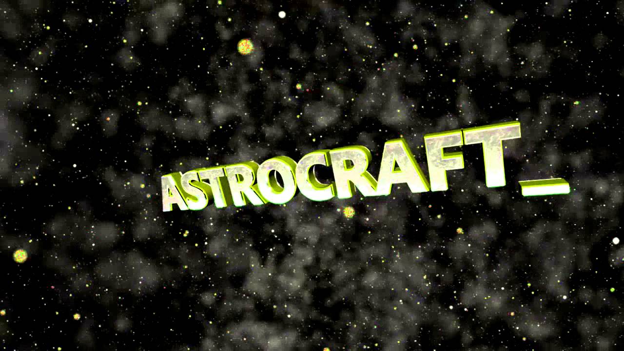 Intro ''Astrocraft_'' [Sync] - YouTube