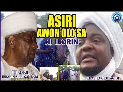 ASIRI AWON OLOSA NI ILORIN | A thruce Between Osun Iyemoja Worshipper ...