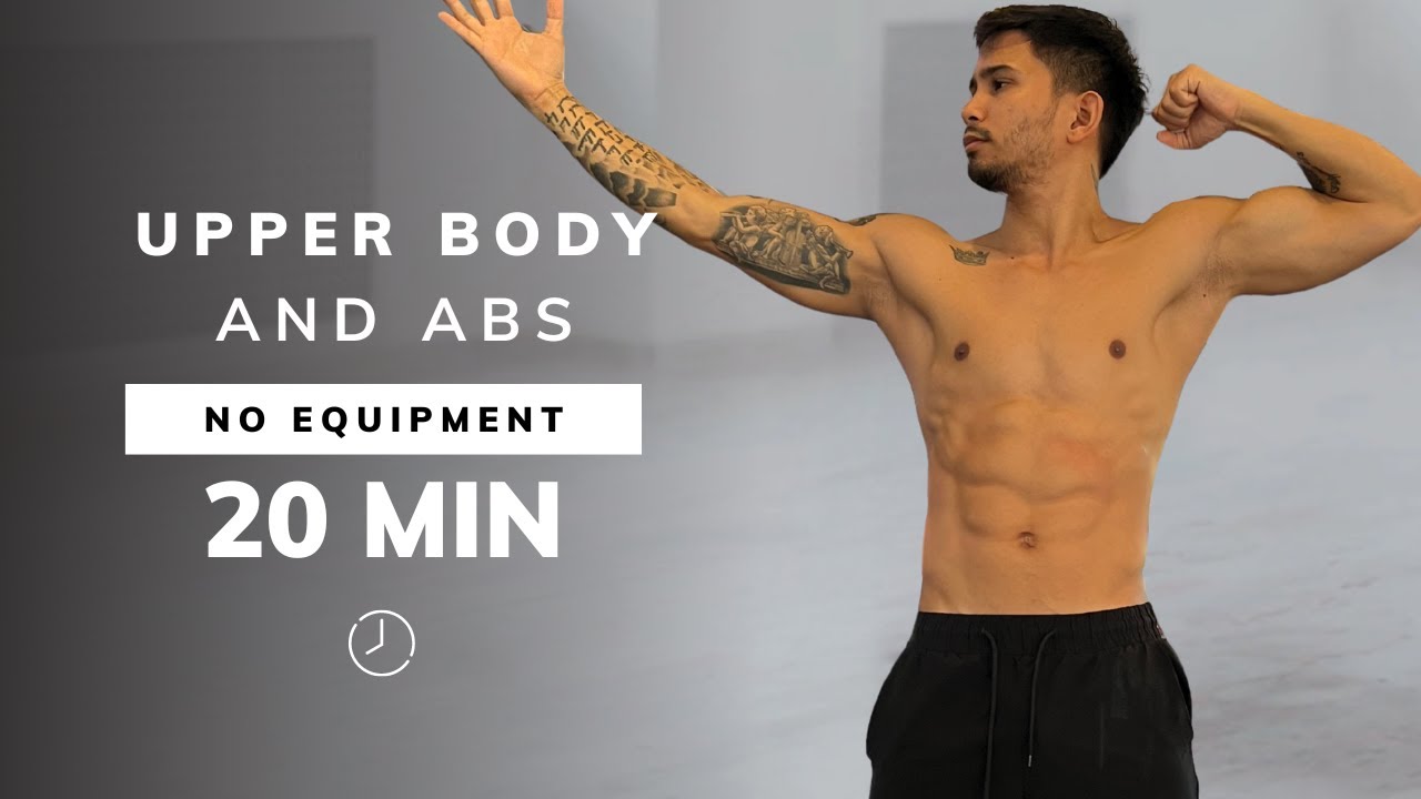 20 MIN UPPER BODY & ABS WORKOUT (At Home, No Equipment) - YouTube