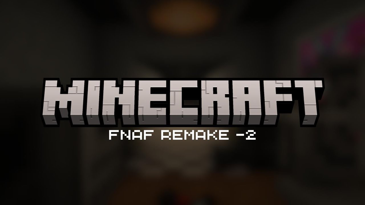 FNaF Remake - 2 || Map trailer - YouTube