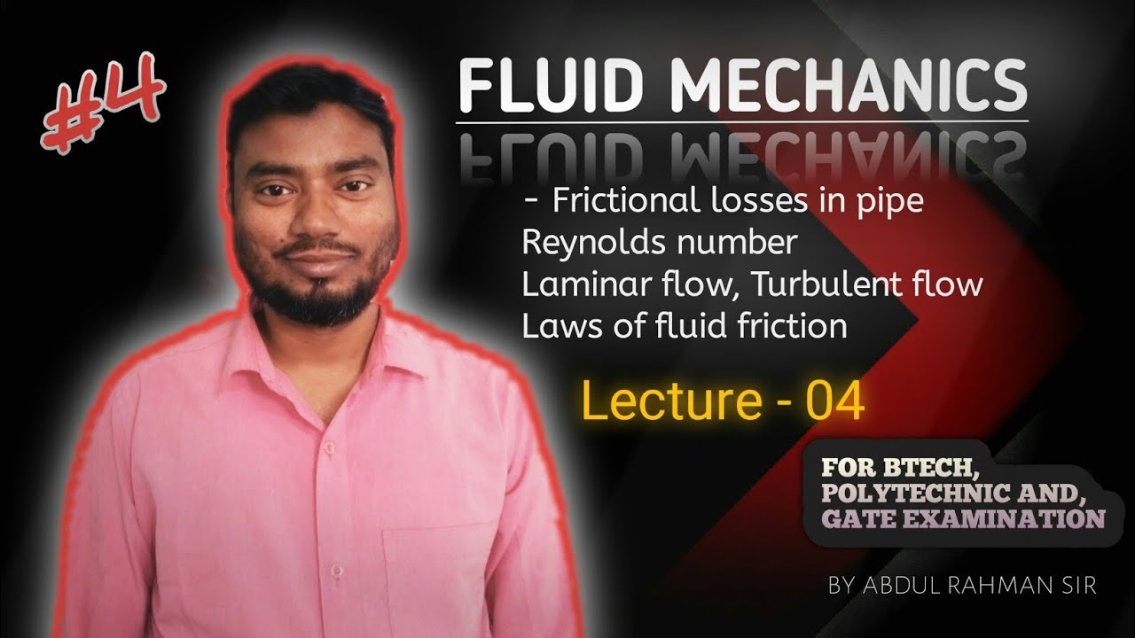 Fluid mechanics lec-04 #Reynolds number#laminar and turbulent flow#laws ...