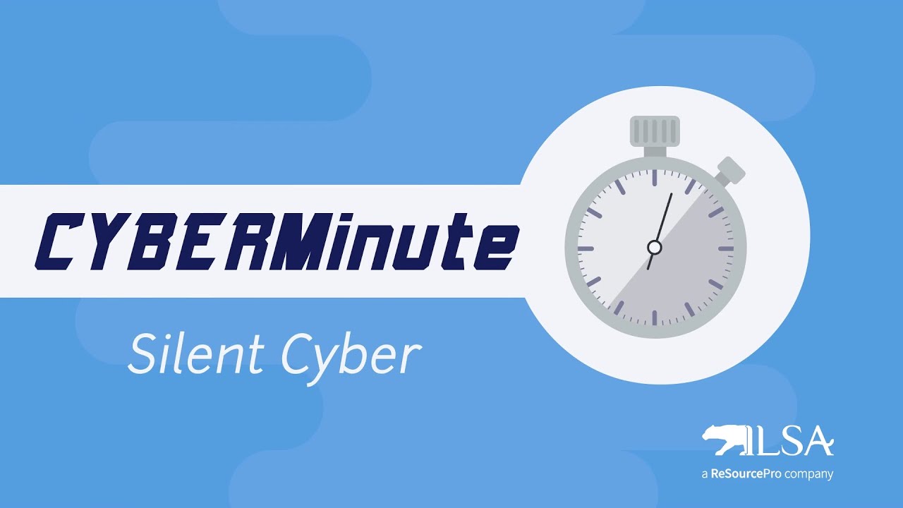 CYBERMinute - What is Silent Cyber? - YouTube