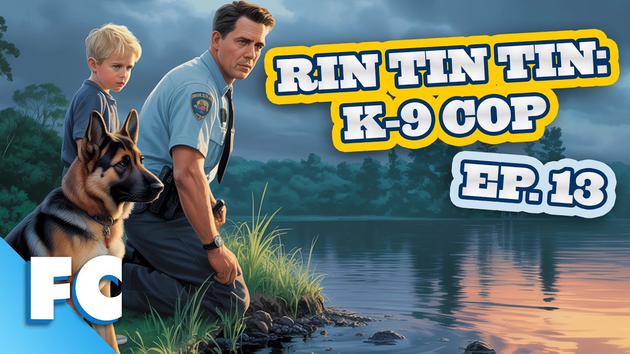 Rin Tin Tin: K9 Cop | Season 2 Episode 13: Don't Drink the Water | Full ...