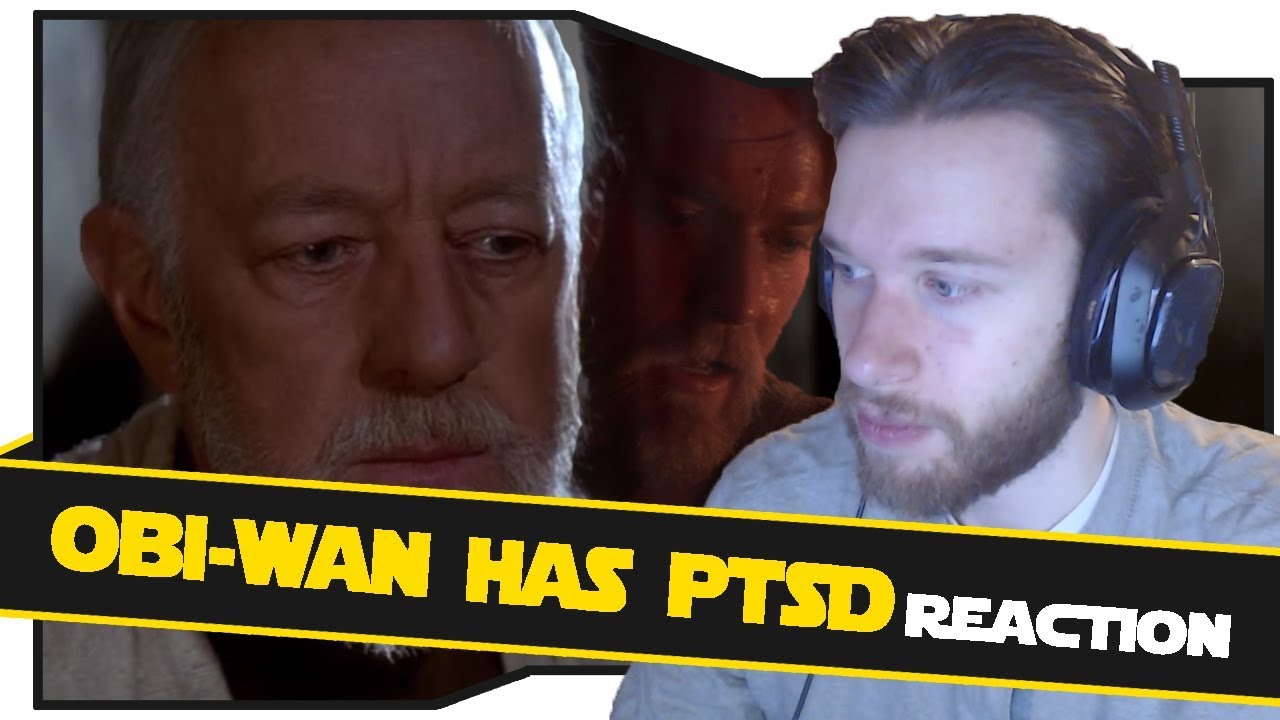Star Wars "Obi-Wan has PTSD" Reaction - YouTube
