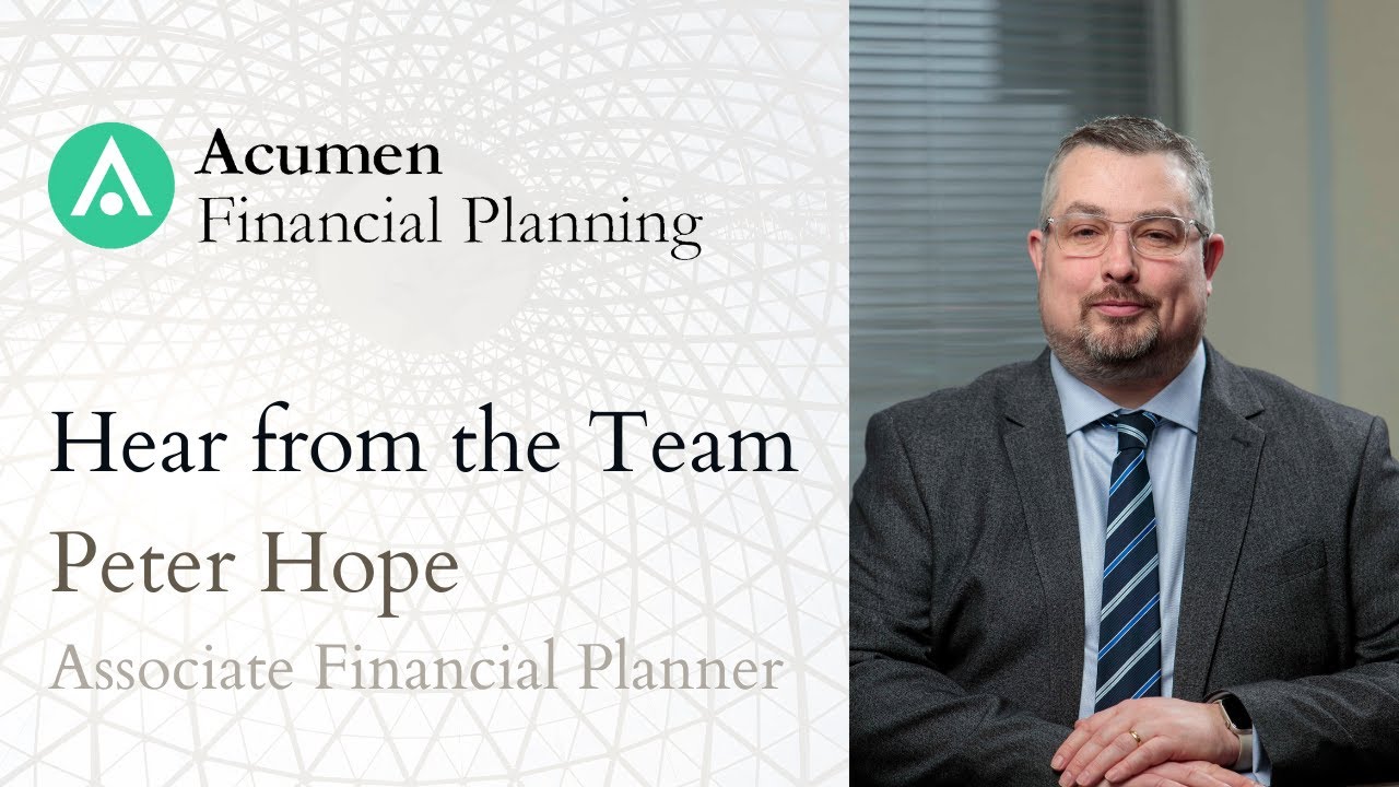 Hear from the team - Peter Hope, Associate Financial Planner - YouTube