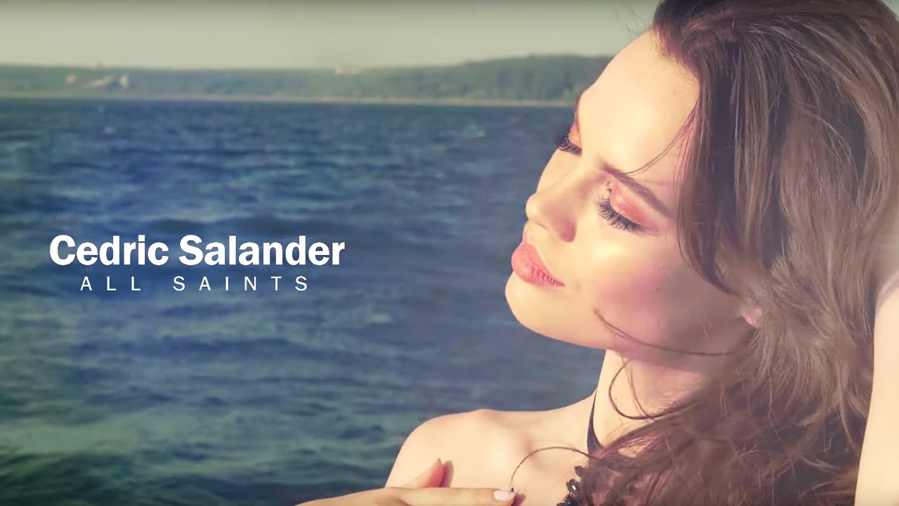 Cedric Salander - All Saints (Official Video) - YouTube