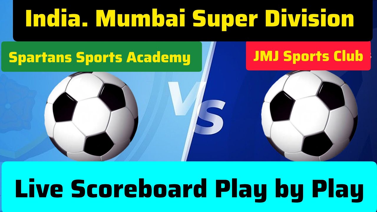 Spartans Sports Academy vs JMJ Sports Club Live Soccer ⚽ India Mumbai ...