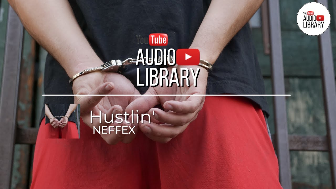 NEFFEX Hustlin' 🎼 [ No Copyright Music ] 2022 - YouTube