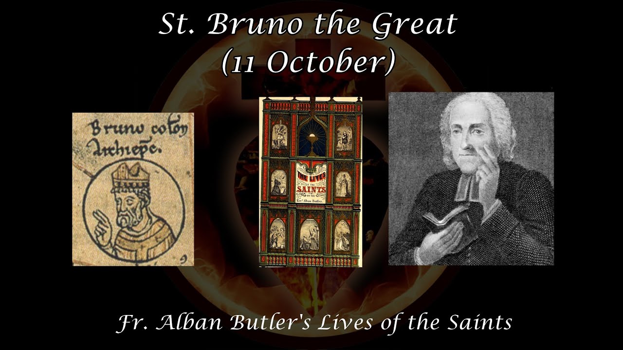 St. Bruno the Great (11 October): Butler's Lives of the Saints - YouTube
