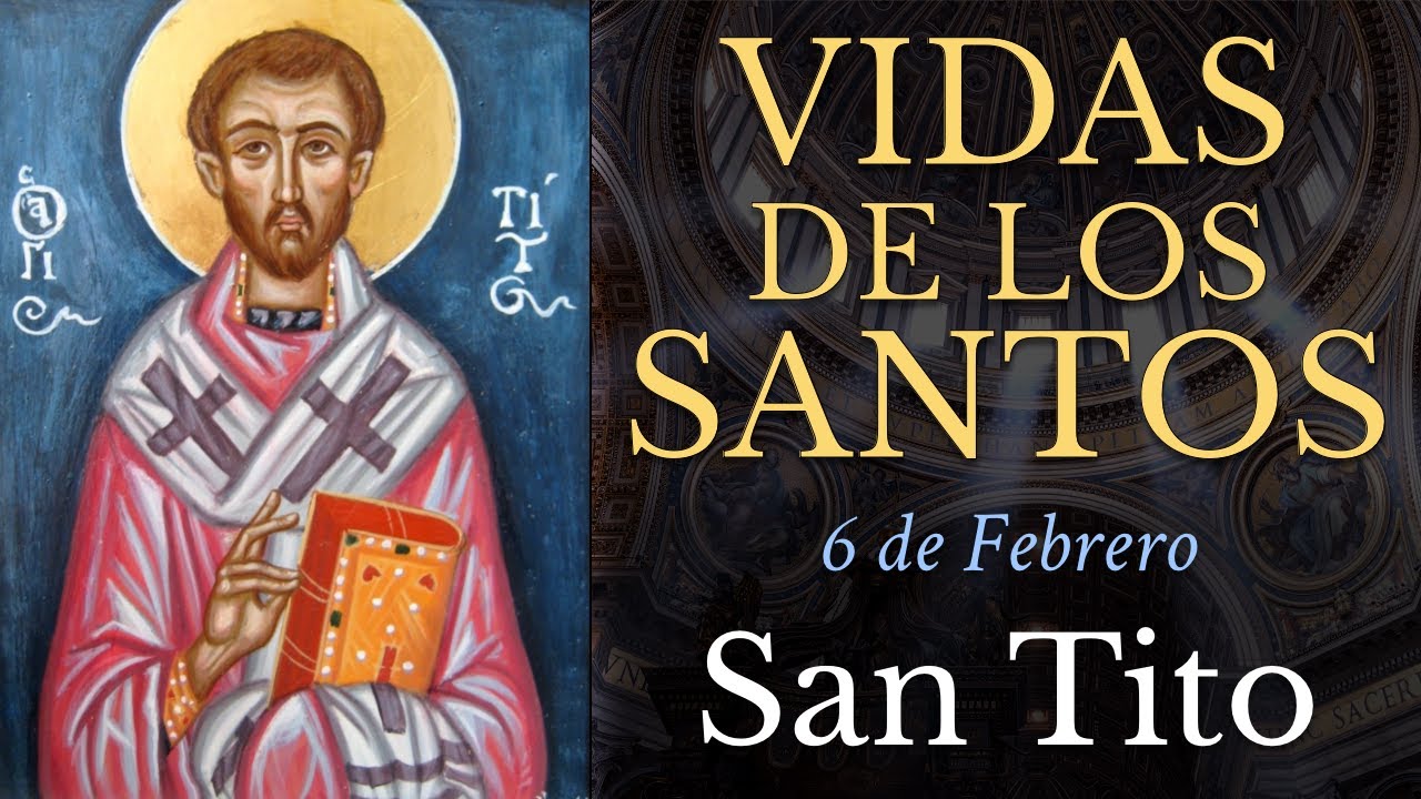 SAN TITO - 6 de Febrero - Obispo - VIDAS DE LOS SANTOS - YouTube