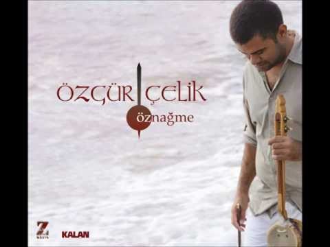 Özgür Çelik-İsimsiz (Öznağme albümünden)