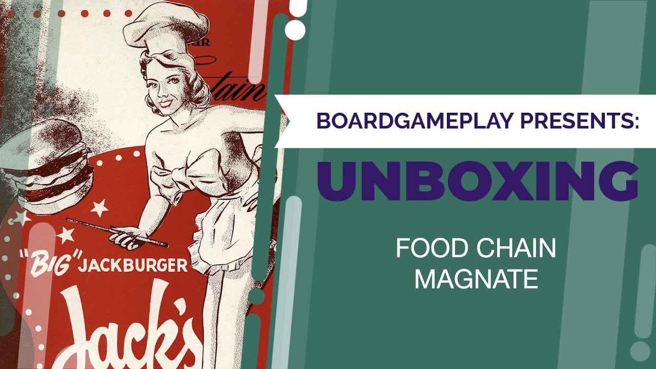 Food Chain Magnate - Unboxing - YouTube