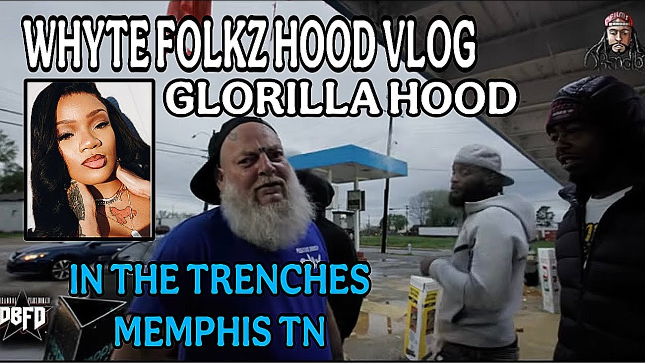Memphis Hood Vlog With Whyte Folkz TREACHEROUS Areas, House GloRilla ...