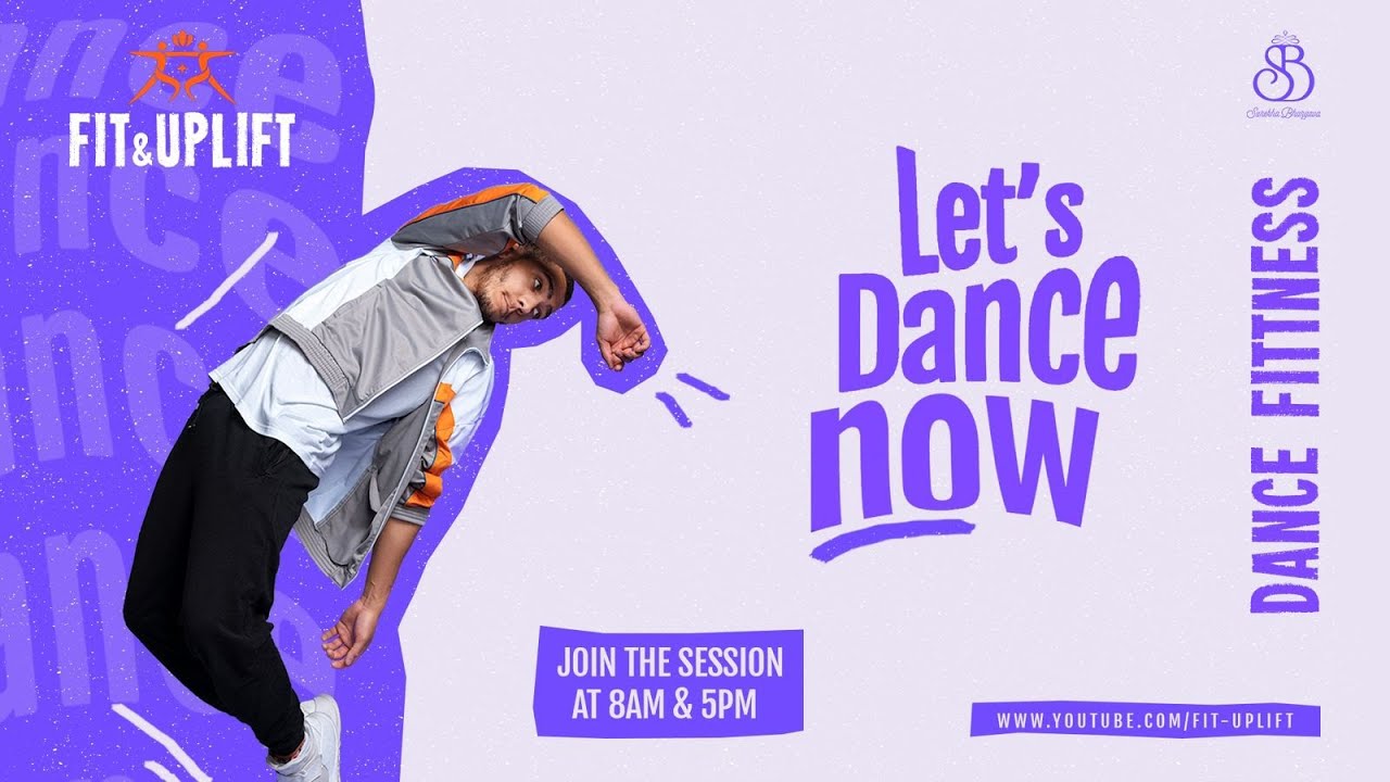 Fit&Uplift Dance Fitness with Mr. Sandeep Maini E (26/05/25) - YouTube