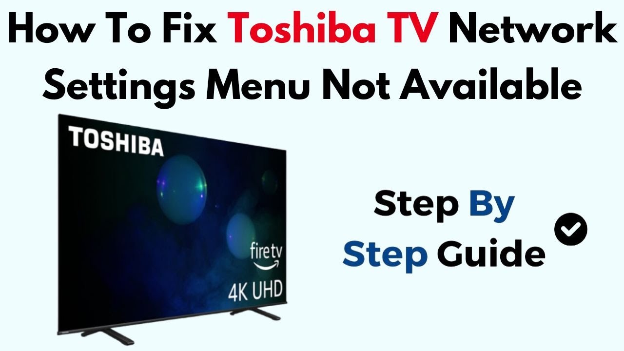 How To Fix Toshiba TV Network Settings Menu Not Available - YouTube
