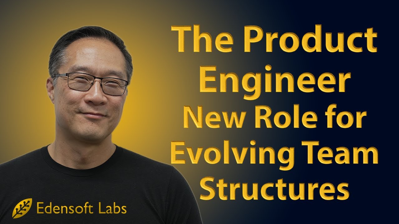 The Product Engineer: A New Role for Evolving Team Structures - YouTube