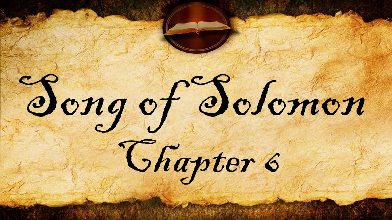 Song of Solomon 6 | KJV Audio (With Text) - YouTube
