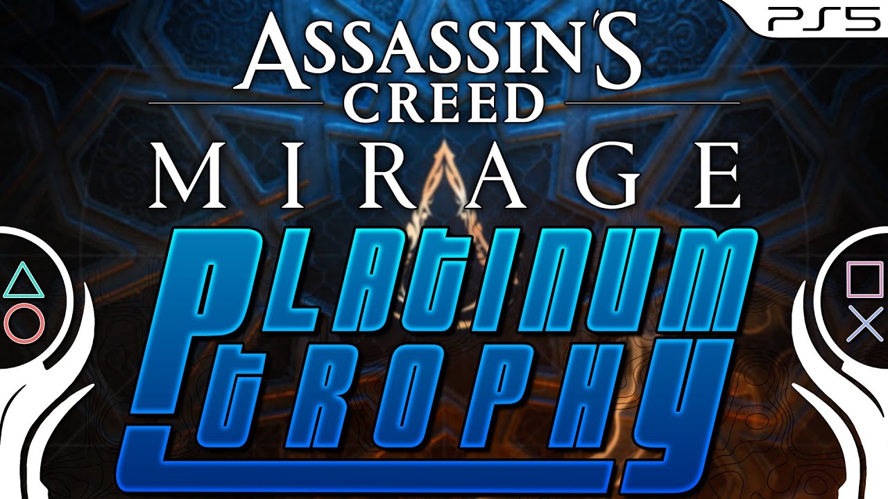 Assassin's Creed Mirage Platinum Trophy (Explorer) - YouTube