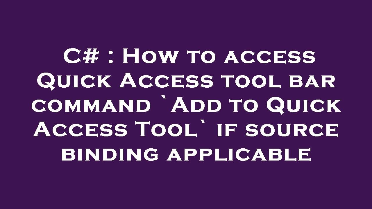 C# : How to access Quick Access tool bar command `Add to Quick Access ...