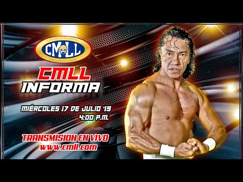 CMLL INFORMA 17 DE JULIO DE 2019 - YouTube
