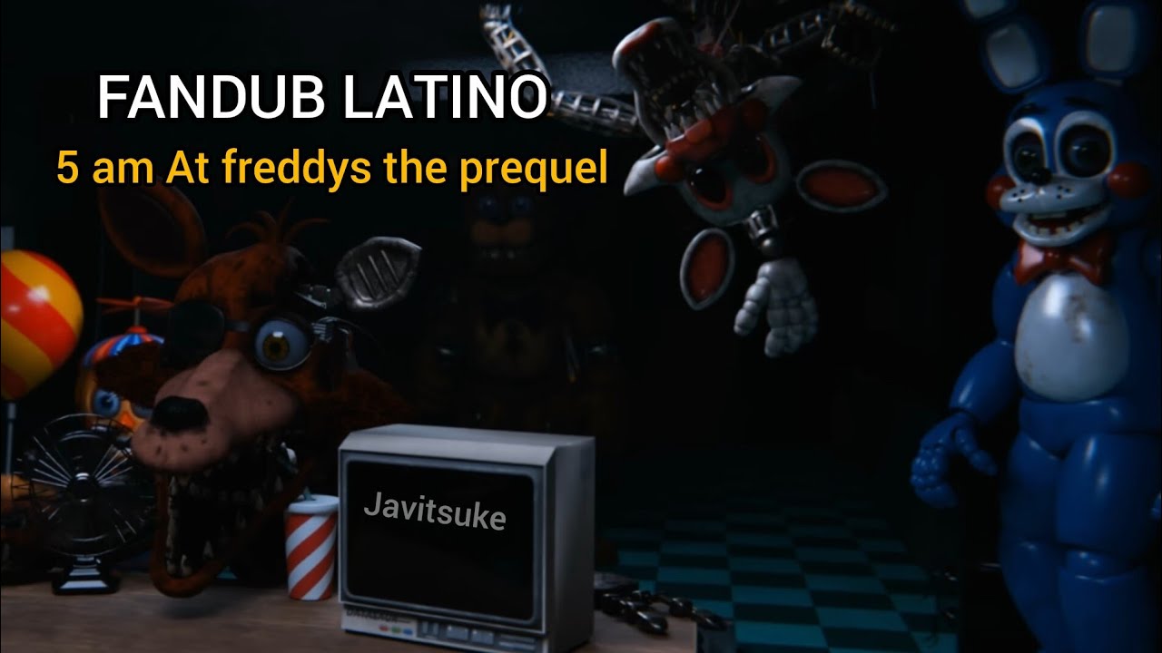 5 am At freddys La precuela versión FNAF MOVIE Fandub latino - YouTube