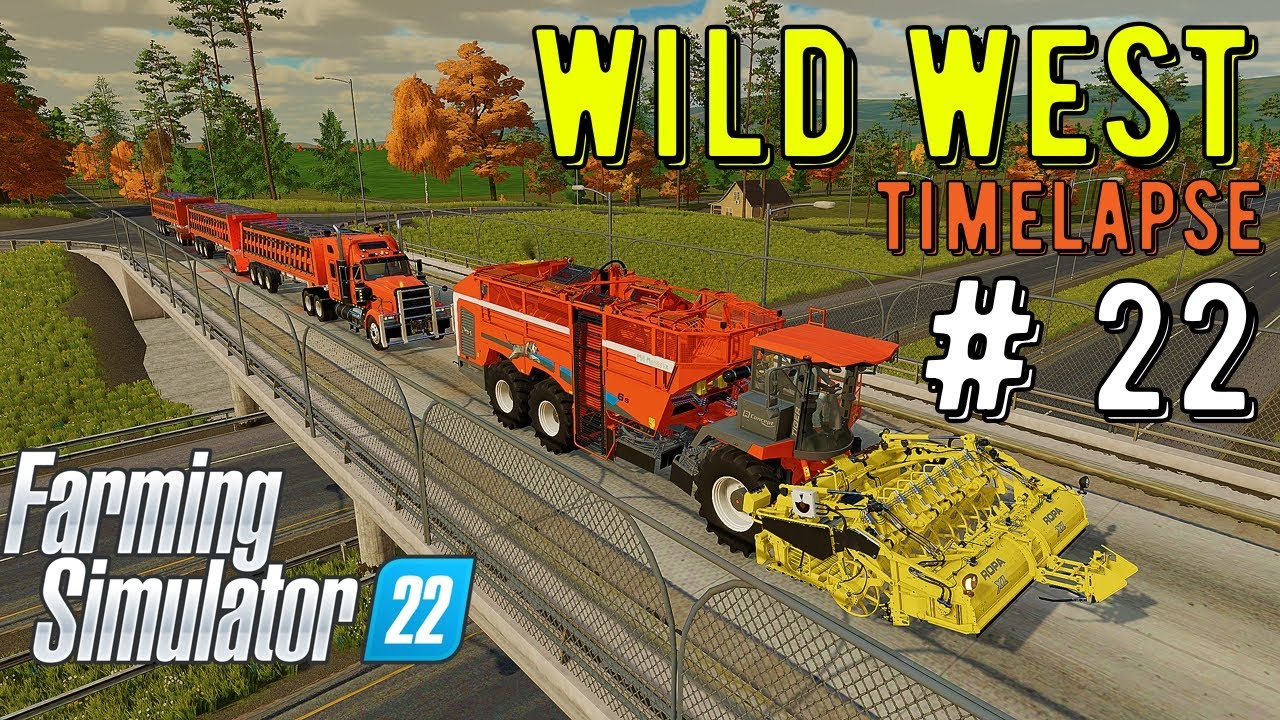farming Simulator 22 fs22 timelapse Ep #22 Wild West Map fs22 Mods ...