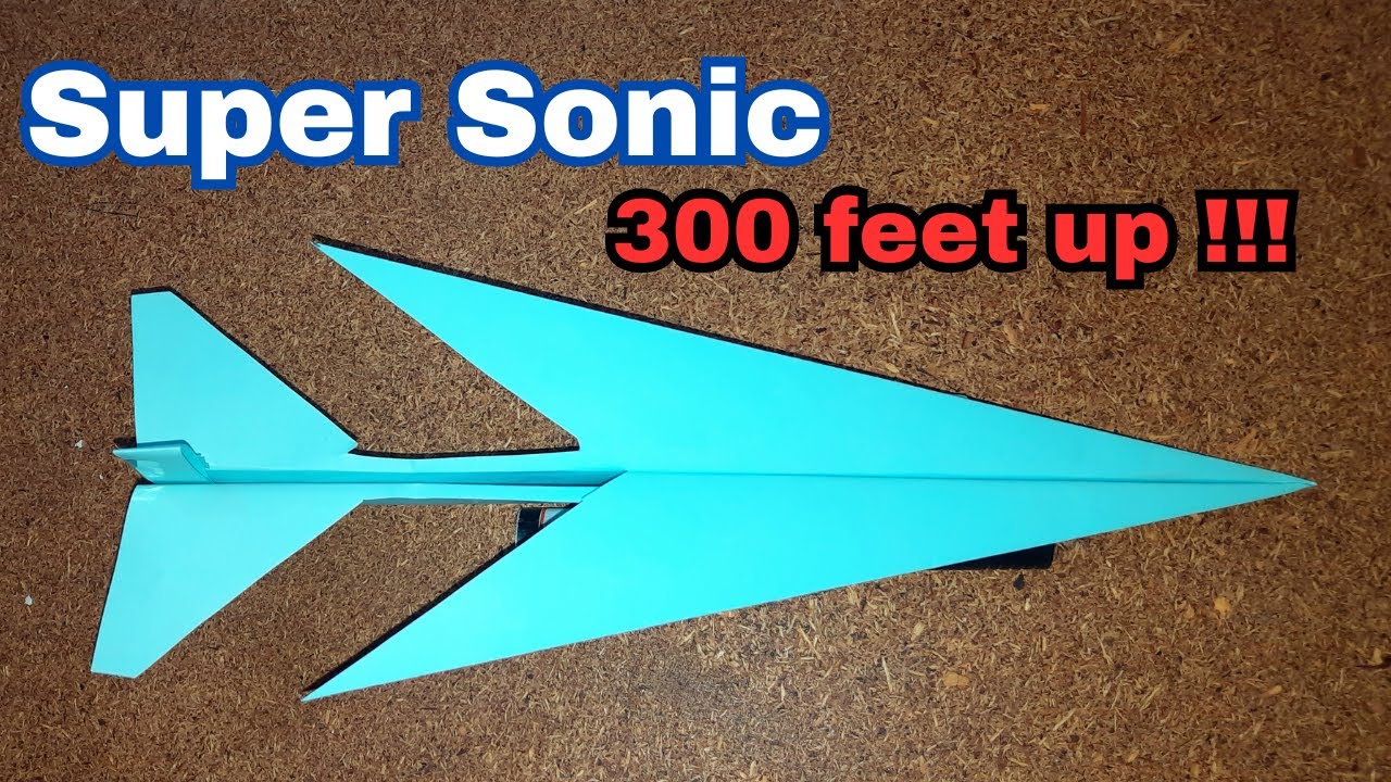 How To Make Paper Plane That Flies Far and Straight - Super Sonic Plane ...