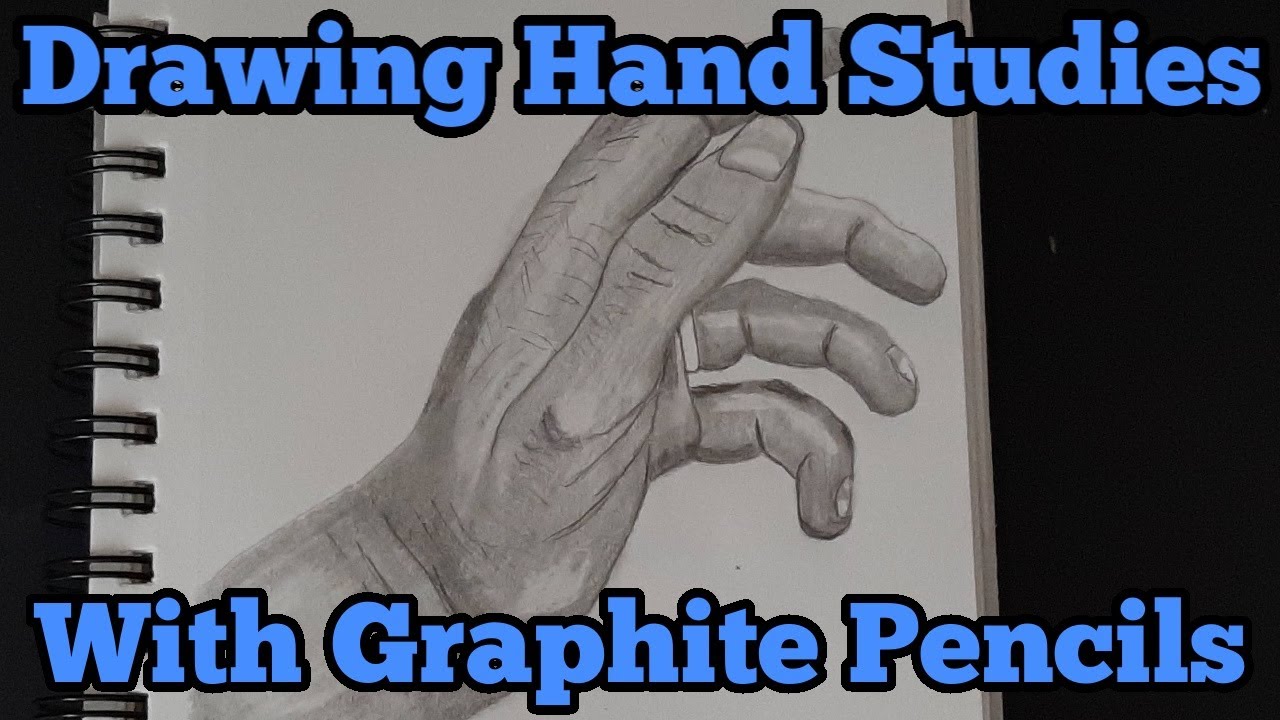 Drawing Hand Studies with Graphite Pencils - YouTube