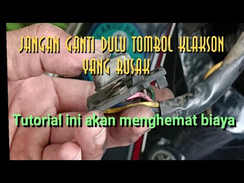 CARA PERBAIKAN KLAKSON MOTOR YANG MATI - YouTube