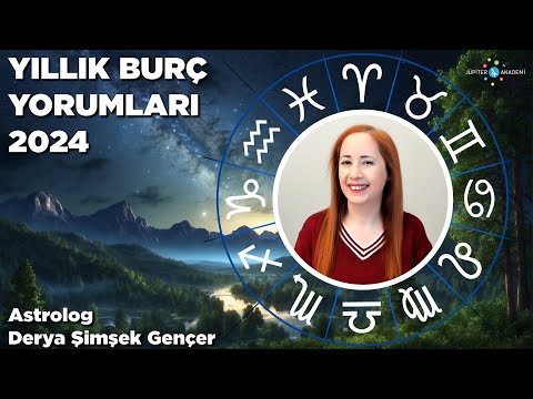 Yıllık Burç Yorumları 2024