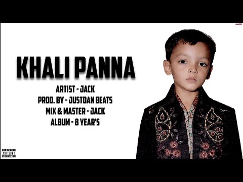 KHALI PANNA (OFFICIAL AUDIO)- 8 YEAR'S - PROD. JUSTDAN BEATS - HINDI RAP SONG 