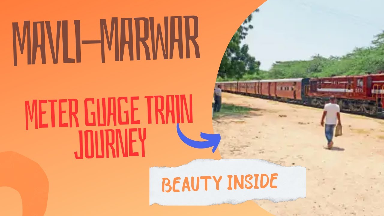 Mavli-Marwar meter guage train | Beautiful train journey | Only meter ...