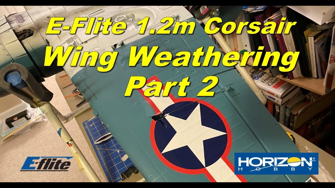 Learn how to weather the lower wing surface on the E-Flite Corsair 1.2m ...